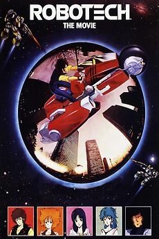 ‎Robotech: The Movie (1986) directed by Carl Macek, Noboru Ishiguro ...