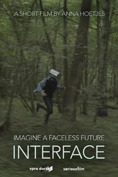 ‎Interface (2016) directed by Anna Hoetjes • Film + cast • Letterboxd