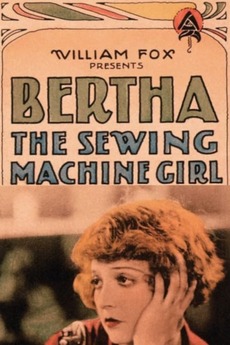 ‎Bertha the Sewing Machine Girl (1926) directed by Irving Cummings ...