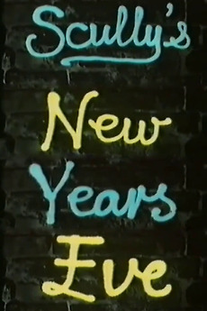 ‎Scully's New Year's Eve (1978) directed by Michael Simpson • Reviews ...