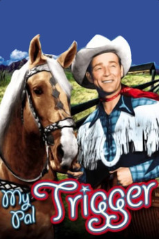 ‎My Pal Trigger (1946) directed by Yakima Canutt, Frank McDonald ...