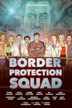 ‎Border Protection Squad (2015) directed by Ed Kavalee • Film + cast • Letterboxd