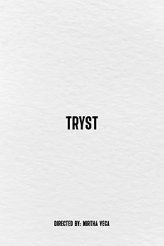 ‎Tryst (2003) directed by Mirtha Vega • Film + cast • Letterboxd