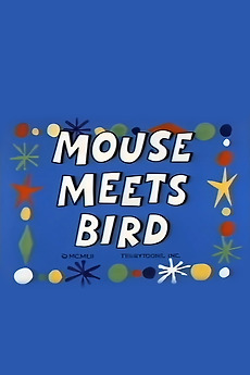 ‎Mouse Meets Bird (1952) directed by Connie Rasinski • Reviews, film ...