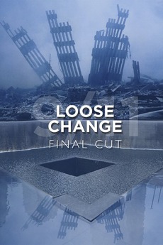 ‎Loose Change: Final Cut (2007) directed by Dylan Avery • Reviews, film ...