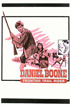 ‎Daniel Boone: Frontier Trail Rider (1966) directed by George Sherman ...