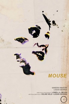 ‎Mouse (2017) directed by Logan George, Celine Held • Reviews, film ...