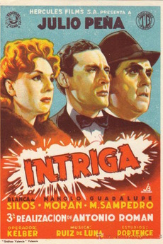 ‎Intriga (1942) directed by Antonio Román • Film + cast • Letterboxd