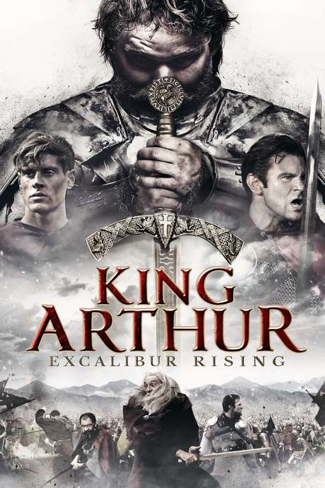 ‎King Arthur: Excalibur Rising (2017) directed by Antony Smith ...