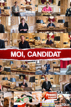 ‎Moi, candidat (2017) directed by Jean-Baptiste Péretié • Film + cast ...