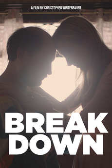 ‎Break Down (2017) directed by Christopher Winterbauer • Reviews, film ...