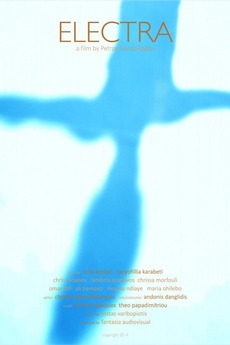 ‎Electra (2014) directed by Petros Sevastikoglou • Film + cast • Letterboxd