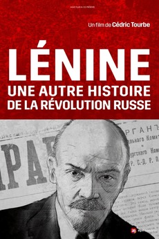 ‎Lenin and the Other Story of the Russian Revolution (2017) directed by ...