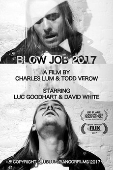 ‎Blow Job 2017 (2017) directed by Todd Verow, Charles Lum • Reviews ...