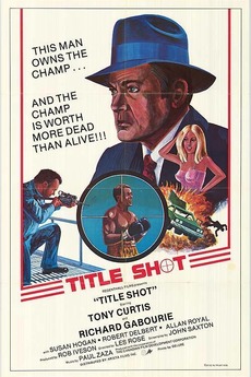 ‎Title Shot (1979) directed by Les Rose • Reviews, film + cast • Letterboxd