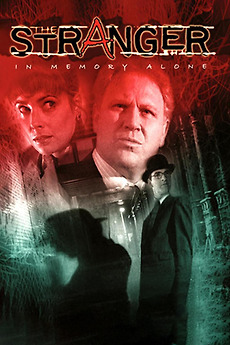 ‎The Stranger: In Memory Alone (1993) directed by Bill Baggs • Reviews ...