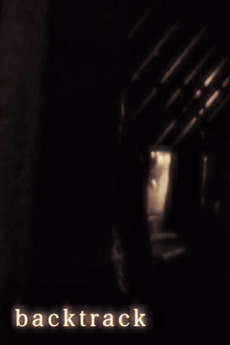 ‎Backtrack (2017) directed by Eli Hayes • Reviews, film + cast • Letterboxd