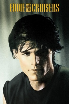 ‎Eddie and the Cruisers (1983) directed by Martin Davidson • Reviews, film + cast • Letterboxd