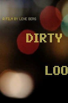‎Dirty Young Loose (2013) directed by Lene Berg • Film + cast • Letterboxd