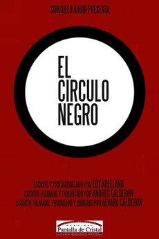 ‎El circulo negro (2006) directed by Alvaro Calderón • Film + cast ...