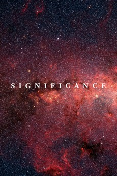 ‎Significance (2015) directed by Alex Hylands-White, Jack Pirie • Film ...