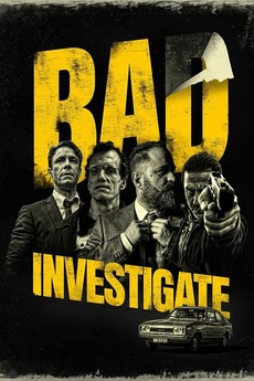 ‎Bad Investigate (2018) directed by Luís Ismael • Reviews, film + cast ...