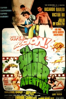 ‎The Super Super Adventure (1975) directed by Enrique Carreras ...