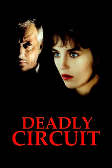 ‎Deadly Circuit (1983) directed by Claude Miller • Reviews, film + cast ...