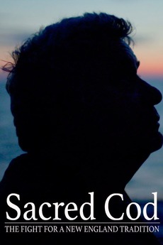 ‎Sacred Cod: The Fight for a New England Tradition (2016) directed by ...