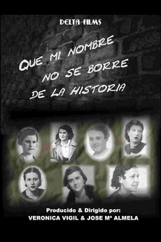 ‎Que mi nombre no se borre de la historia (2006) directed by José María ...
