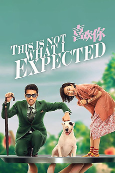 ‎This Is Not What I Expected (2017) directed by Derek Hui Wang-Yu ...