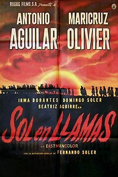 â žsol En Llamas 1962 Directed By Alfredo B Crevenna â Reviews Film