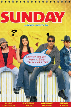‎Sunday (2008) directed by Rohit Shetty • Reviews, film + cast • Letterboxd