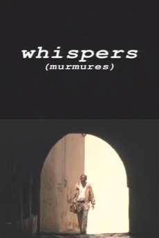 ‎Whispers (1999) directed by Hakim Belabbes • Reviews, film + cast ...