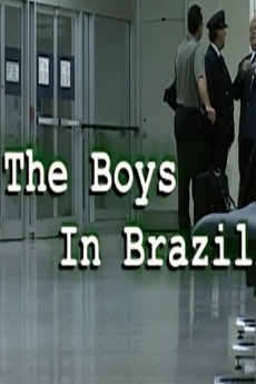 ‎The Boys in Brazil (2003) directed by Andrew MacNaughtan • Reviews ...