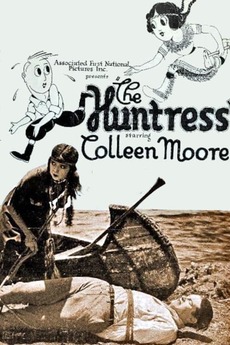 ‎The Huntress (1923) directed by John Francis Dillon, Lynn Reynolds ...