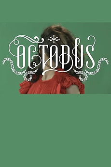 ‎Octopus (2015) directed by Isamu Hirabayashi • Reviews, film + cast ...