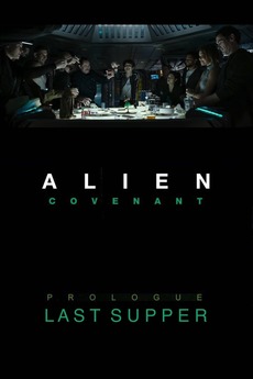 Alien: Covenant - Prologue: Last Supper’ review by filmman234 • Letterboxd