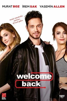 ‎Welcome Back (2016) directed by Erol Özlevi • Reviews, film + cast ...