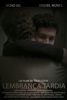 ‎Late Remembrance (2015) directed by Tiago Costa • Film + cast • Letterboxd
