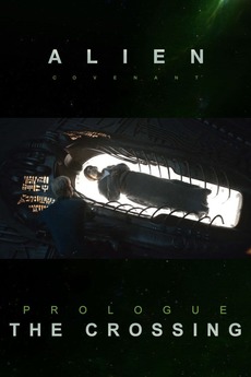 ‎Alien: Covenant - Prologue: The Crossing (2017) directed by Ridley ...
