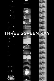 ‎Three Screen Ray (2006) directed by Bruce Conner • Reviews, film + cast • Letterboxd