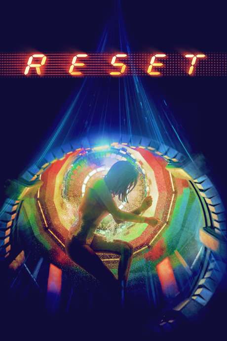 ‎Reset (2017) directed by Chang • Reviews, film + cast • Letterboxd