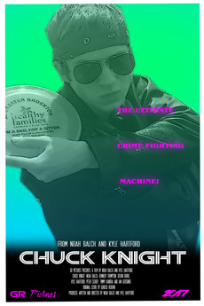 ‎Chuck Knight (2017) directed by Noah Balch, Kyle Hartford • Reviews ...