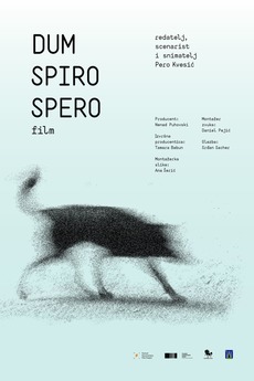‎Dum spiro spero (2016) directed by Pero Kvesić • Reviews, film + cast ...