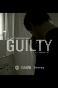 ‎Guilty (2014) directed by John Strong • Film + cast • Letterboxd