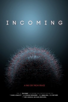 ‎Incoming (2016) directed by Sam Klein • Film + cast • Letterboxd
