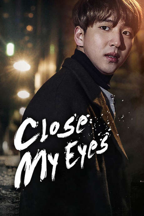 ‎Close My Eyes (2017) directed by Kim Sol-mae • Reviews, film + cast ...