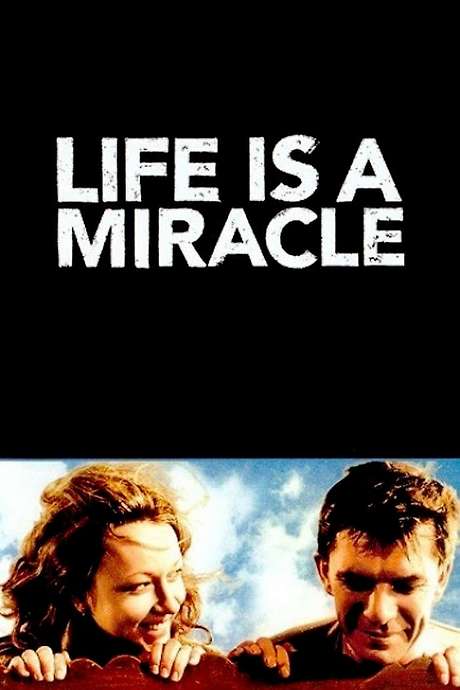 ‎Life Is a Miracle (2004) directed by Emir Kusturica • Reviews, film ...