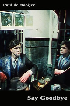 ‎Say Goodbye (1975) directed by Paul de Nooijer • Reviews, film + cast ...